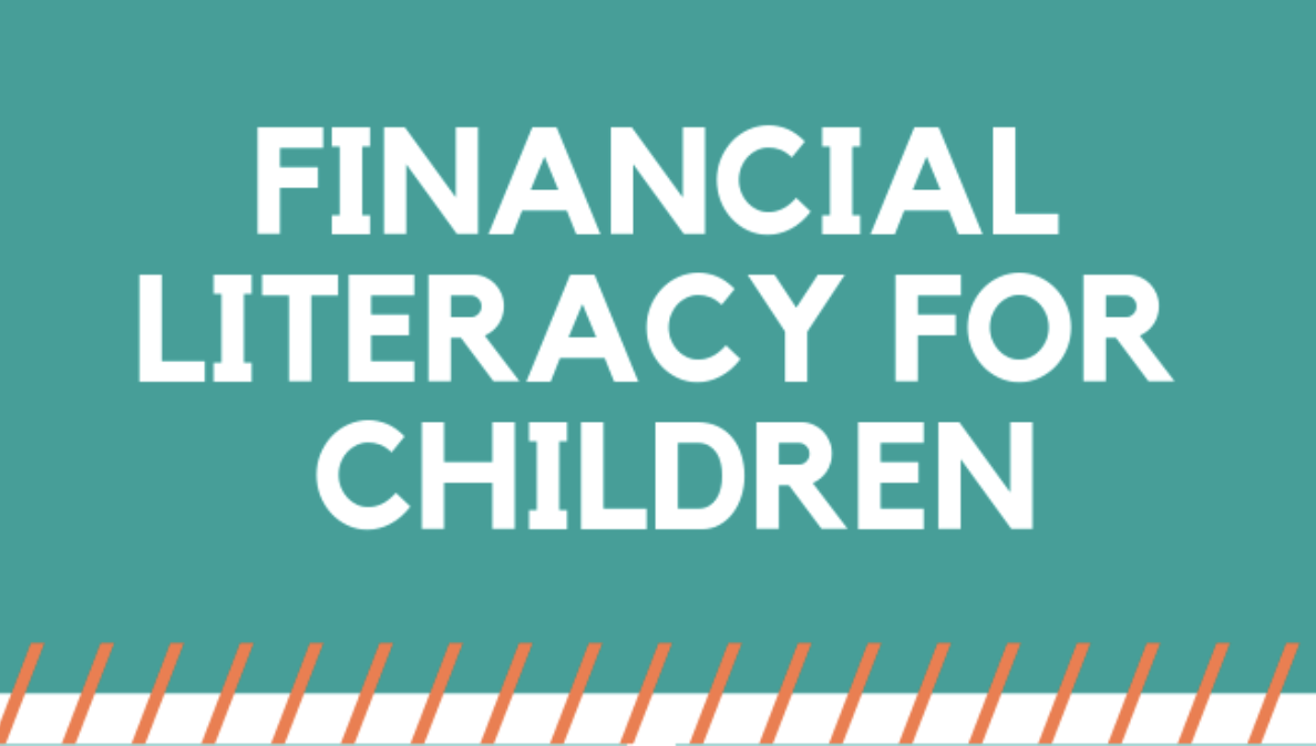 Infographic: Financial Literacy for Children | Estes Financial Services ...